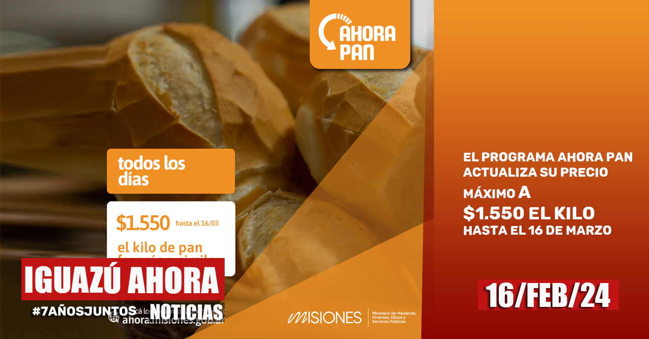 EL PROGRAMA AHORA PAN ACTUALIZA SU PRECIO MÁXIMO A $1.550 EL KILO HASTA ...
